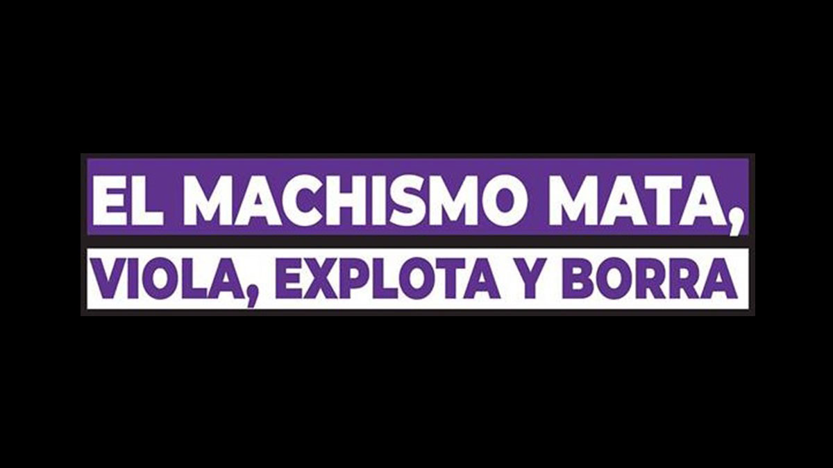 Este 25N nos manifestamos: el machismo mata, viola, explota y borra a ...